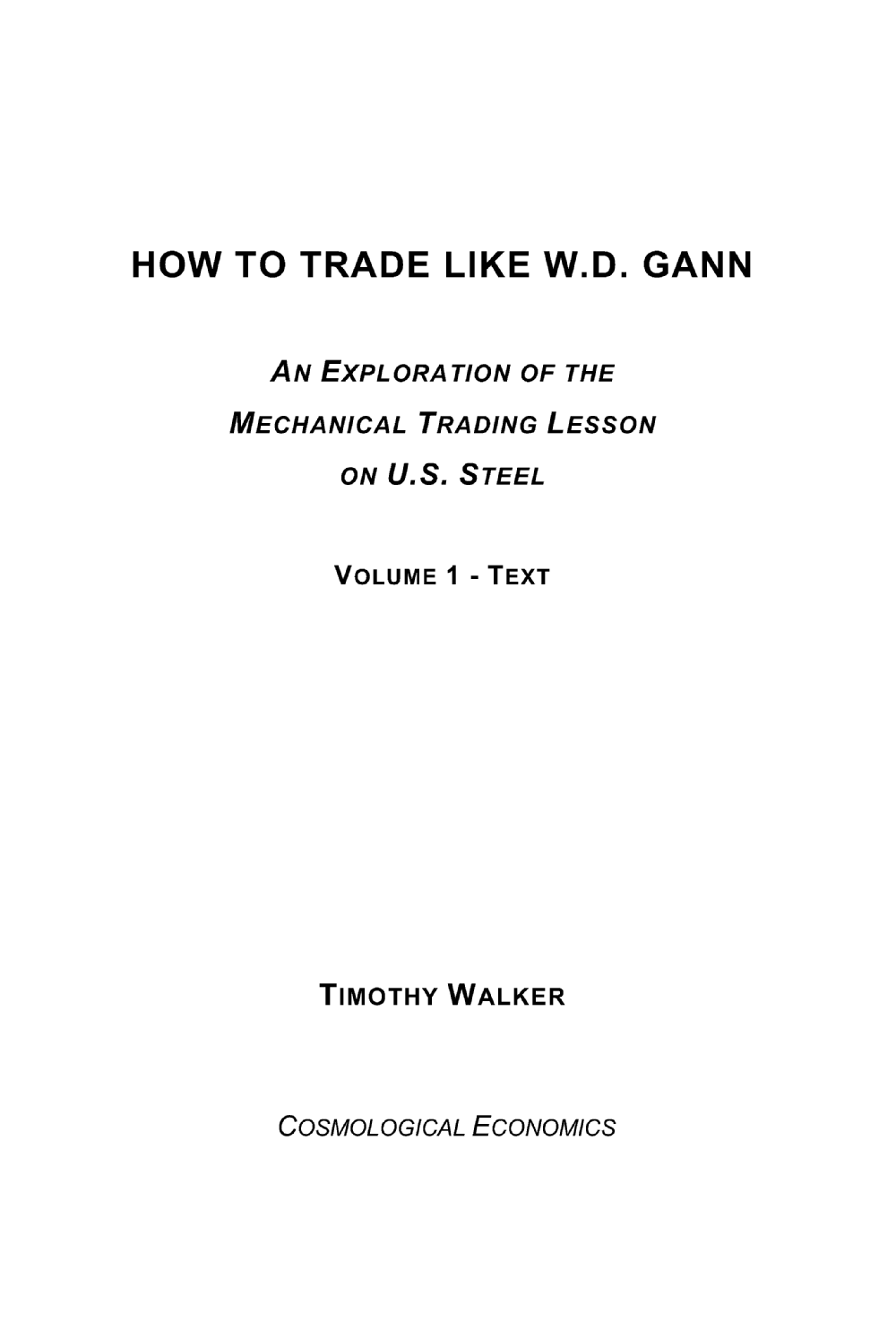 How to Trade Like W. D. Gann, Part 1 – CosmoEconomics, LLC